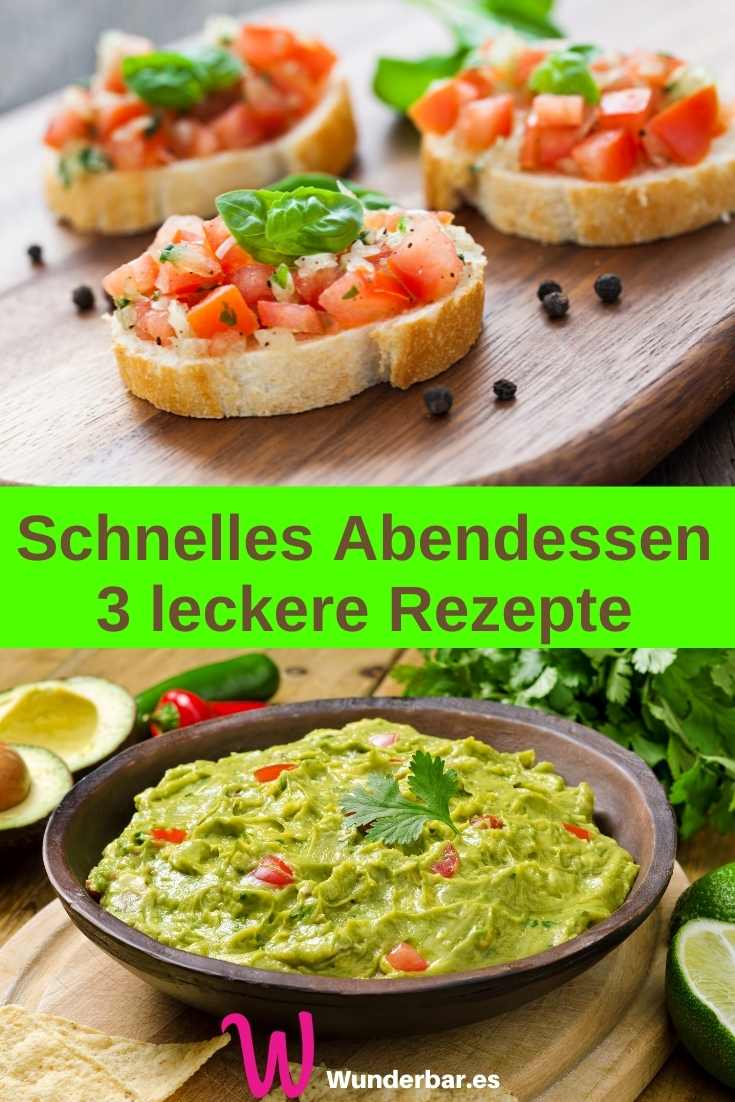 Schnelles Abendessen - 3 einfache und schnelle Rezepte